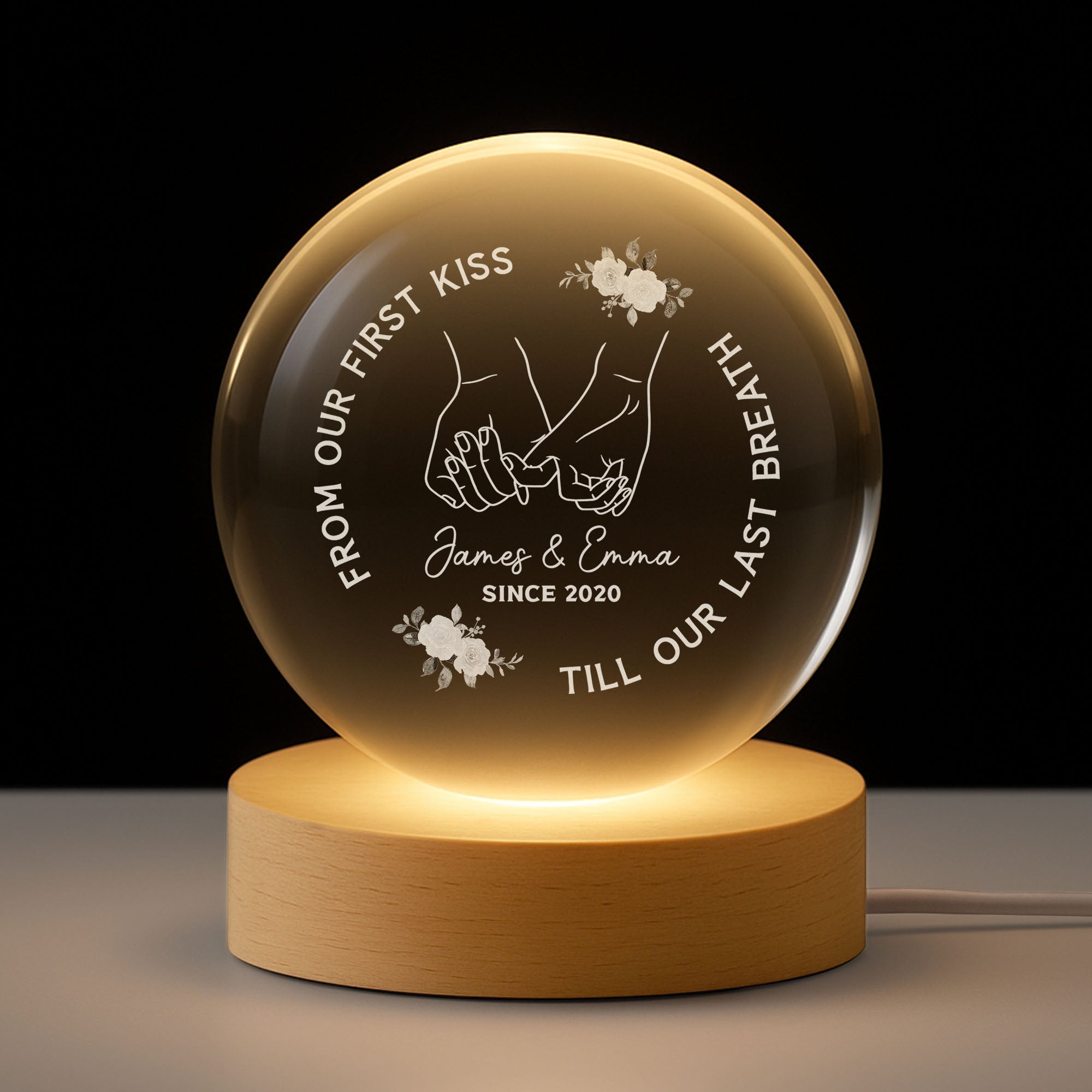 Personalised From Our First Kiss Till Our Last Breath Crystal Ball Lam ...
